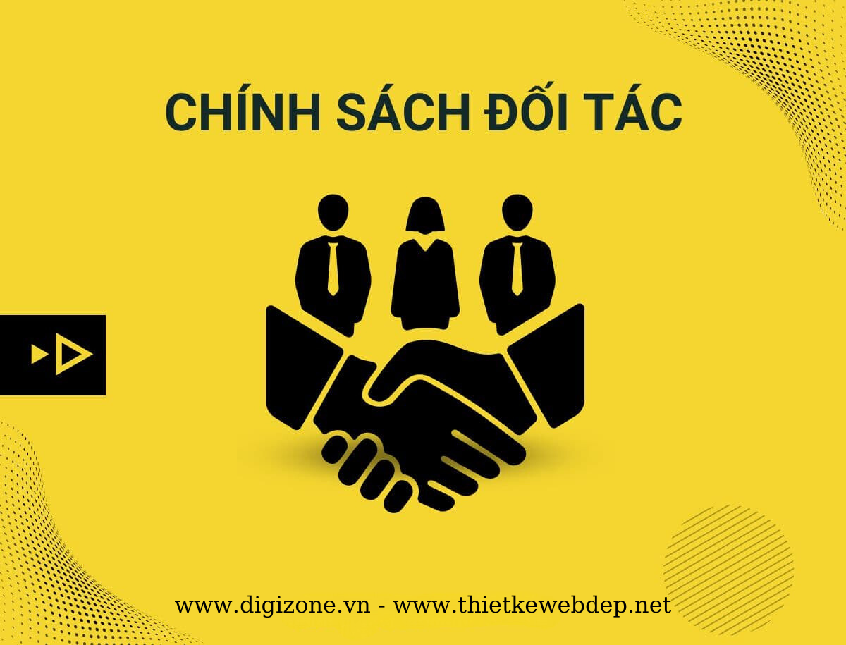 Chính sách đối tác - Digizone Việt Nam